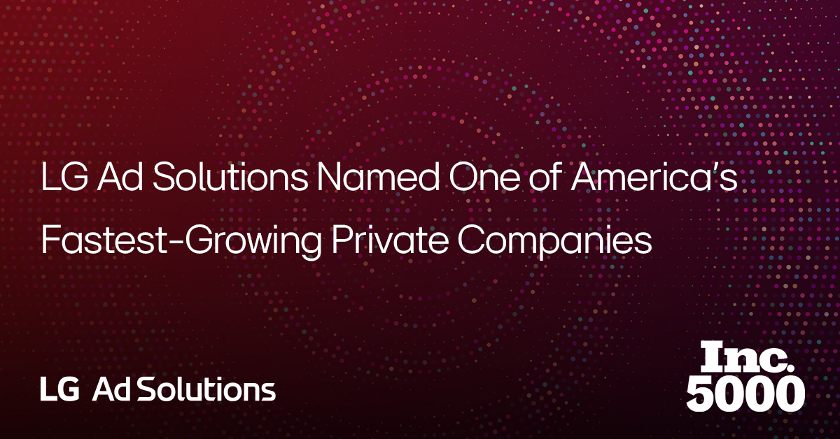 LG Ad Solutions Named One of America’s Fastest-Growing Private ...